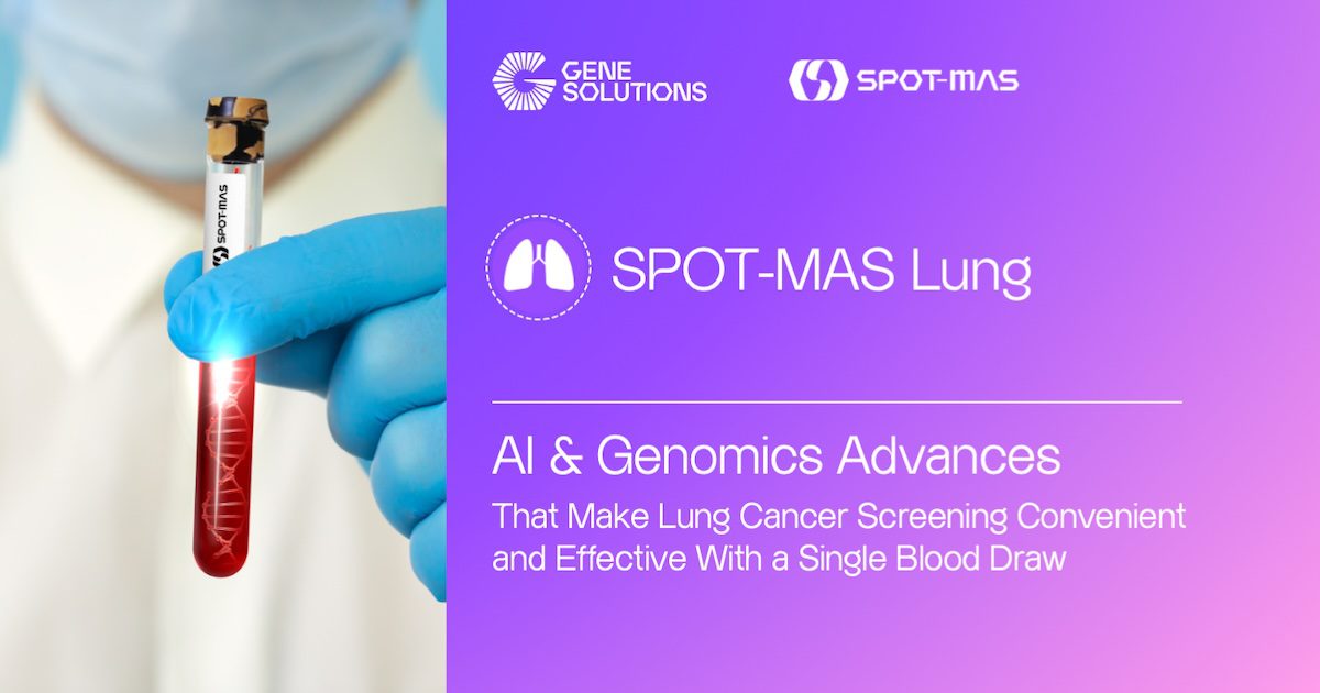 SPOT-MAS Lung - New Hope To Outsmart Lung Cancer | Gene Solutions Singapore